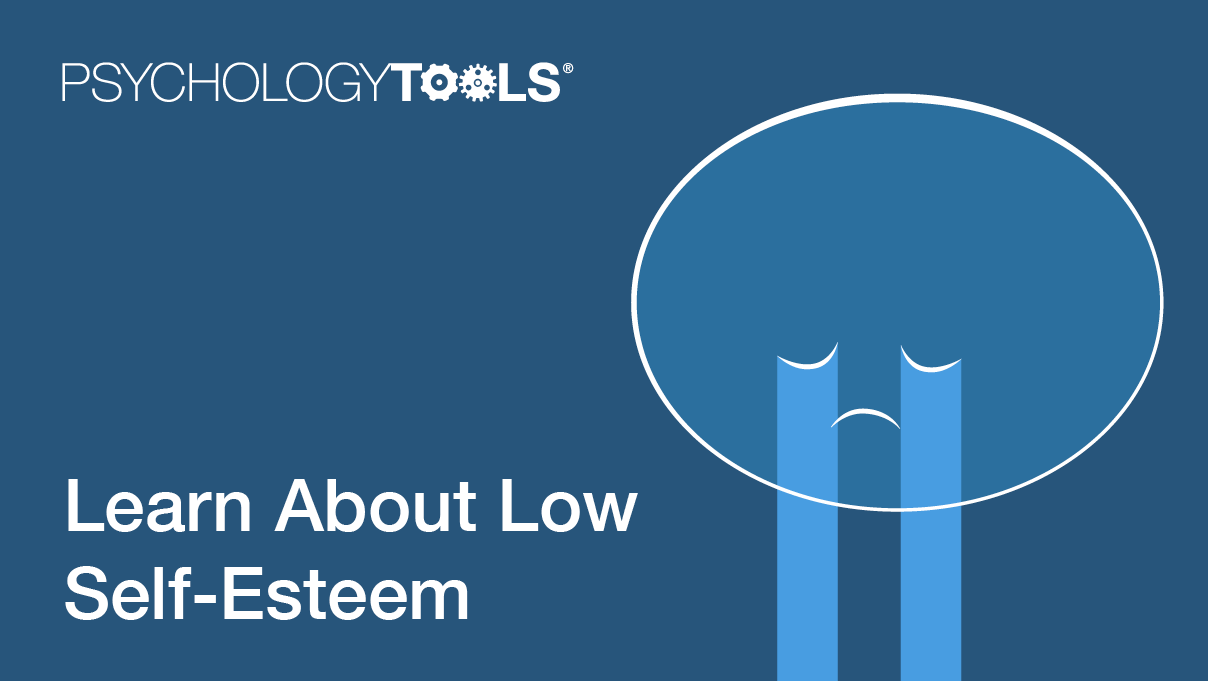 Learn About Low Self-Esteem | Psychology Tools