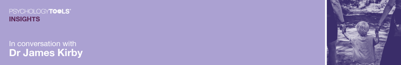 Insights: Helping Self-Critical Parents – Dr James Kirby | Psychology Tools