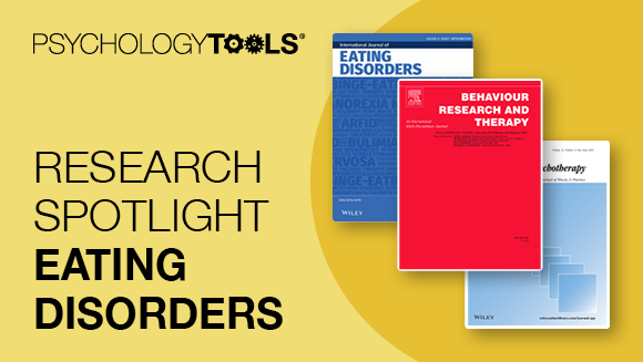 Research Spotlight: Eating Disorders | Psychology Tools