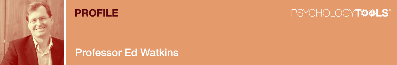Profile: Professor Ed Watkins Discusses Rumination | Psychology Tools