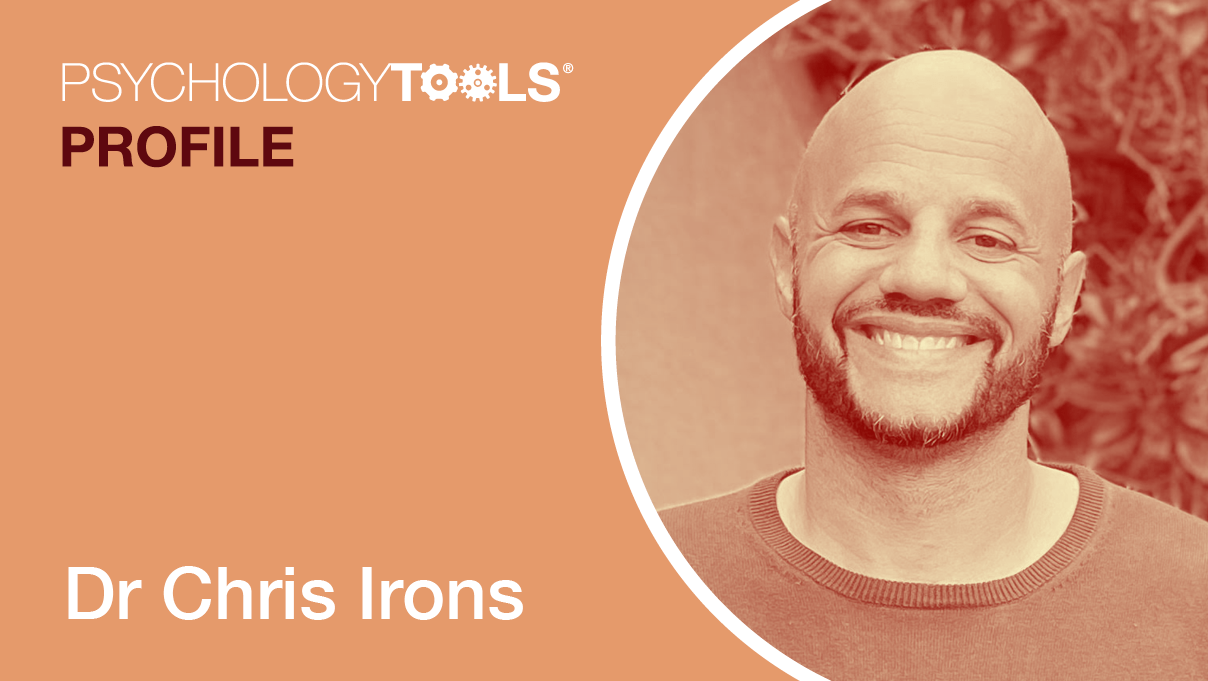 Profile: Dr Chris Irons And Compassion Focused Therapy | Psychology Tools